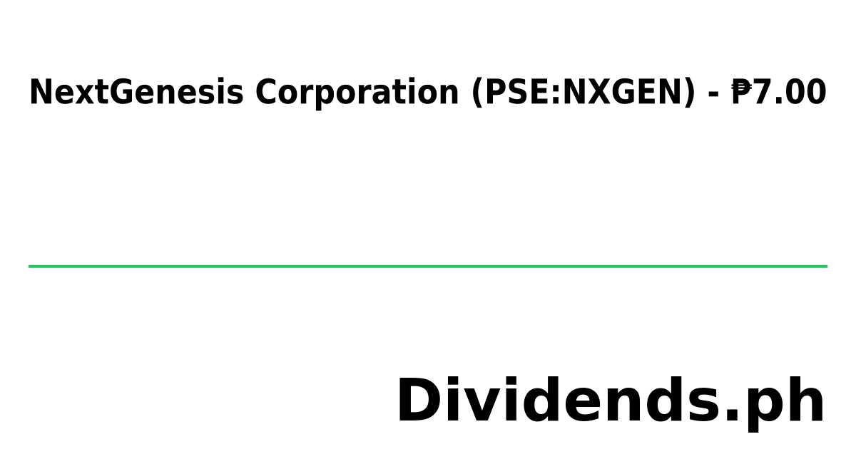 NextGenesis (PSE:NXGEN) - Stock Price, Market Cap, Dividend Yield, and ...